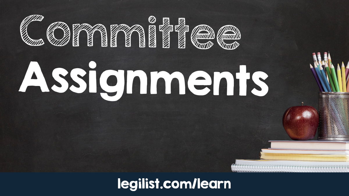 Committee Assignments – LegiList