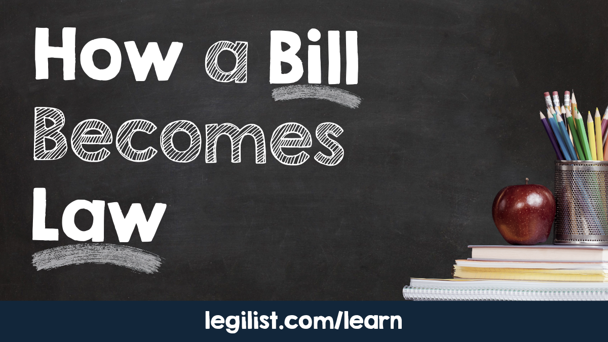 How a Bill Becomes Law – LegiList