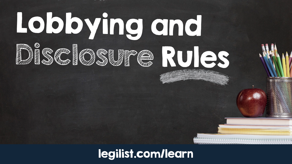 Lobbying and Disclosure Rules – LegiList