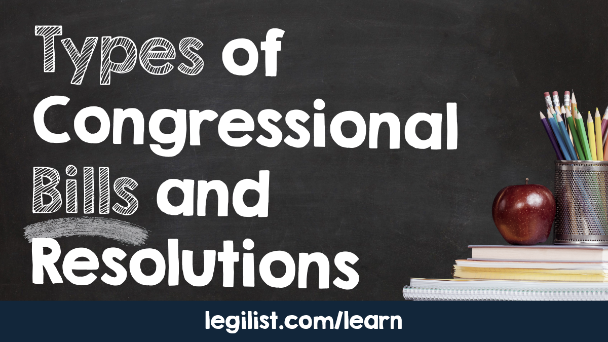 Types of Congressional Bills and Resolutions – LegiList